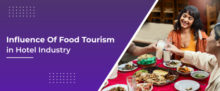 The Influence of Food Tourism in Hotel Industry
